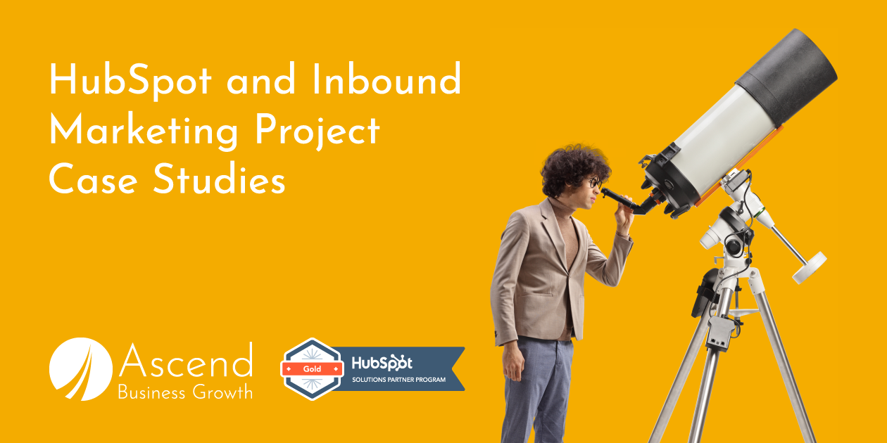 HubSpot and Inbound Marketing Project Case Studies